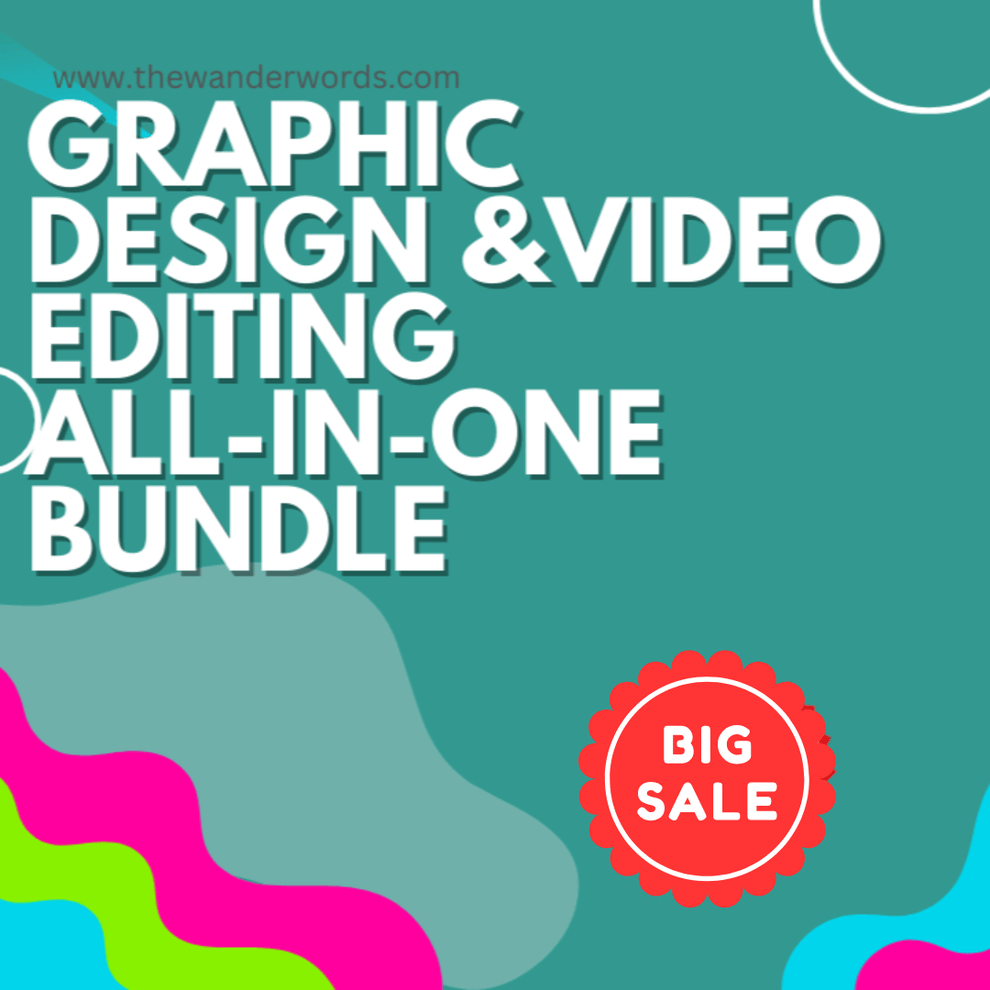 Graphic Design & Video Editing All-In-One Bundle – TheWanderWords