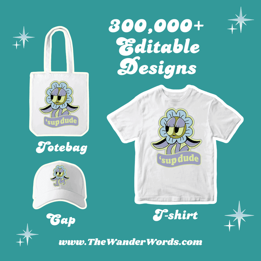 300K+ Editable & Resellable T-shirt Designs – TheWanderWords
